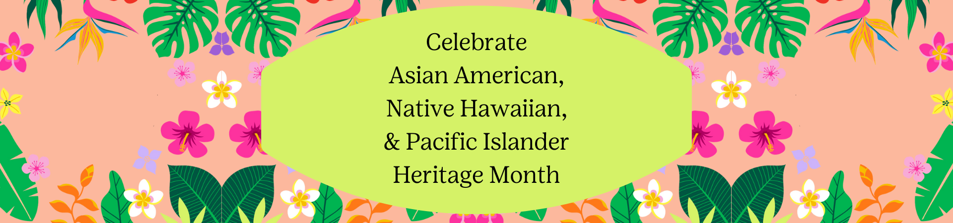 Celebrate Asian American, Native Hawaiian, and Pacific Islander ...